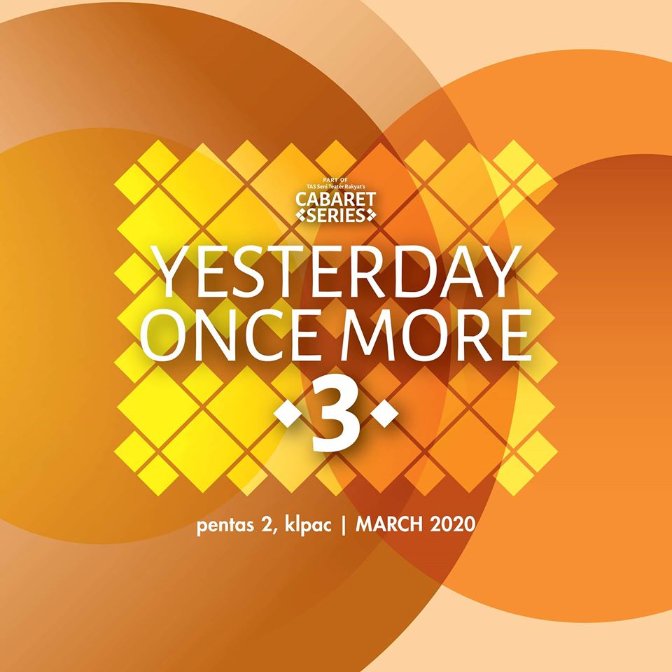 Yesterday Once More 3 - 18 - 22 March