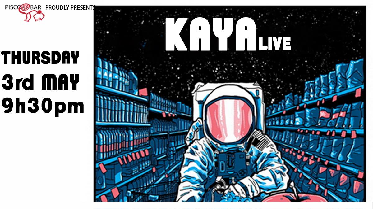 Kaya - Live from Space - 3 May