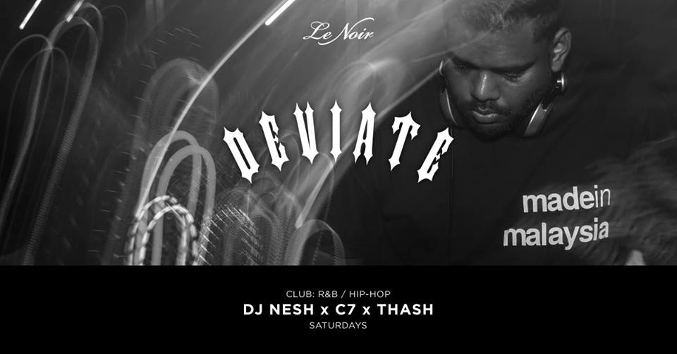 Club: Deviate - DJ Nesh x C7 x Thash - 6 October