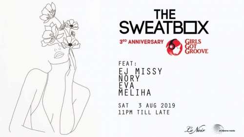 The Sweatbox- Girls Got Groove 3rd Anniversary - 3 August